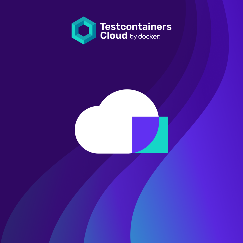 Testcontainers Cloud Revolutionizes Testing Beyond Docker-in-Docker ...
