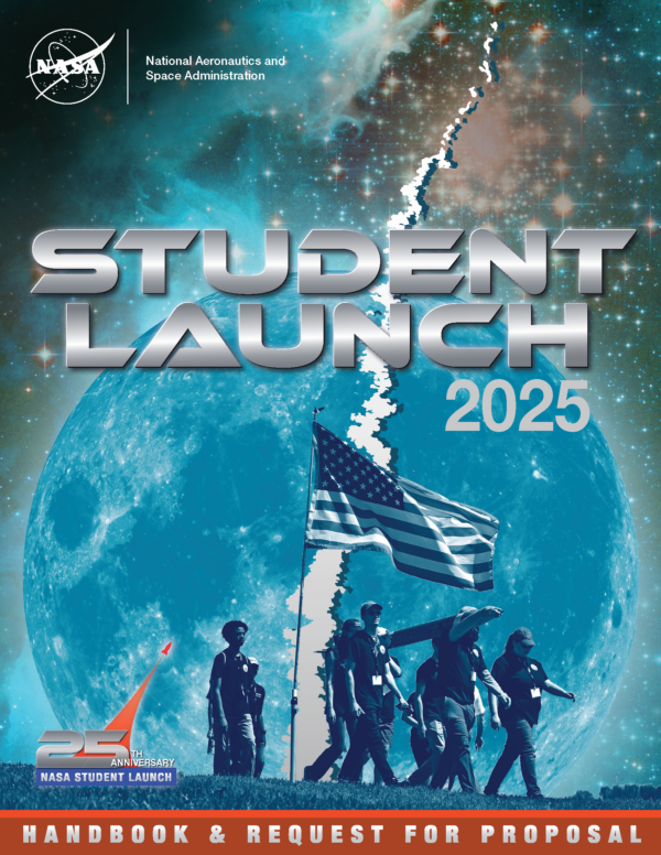 NASA's Student Launch Competition Opens 2025 Proposals for 25th Year ...