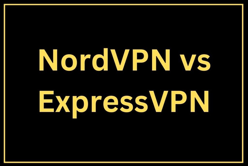 ExpressVPN vs. NordVPN: Which One Is Better In 2023 - Hawkdive.com