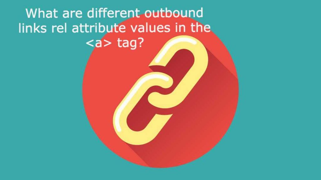 What are different outbound links rel attribute values in the tag?