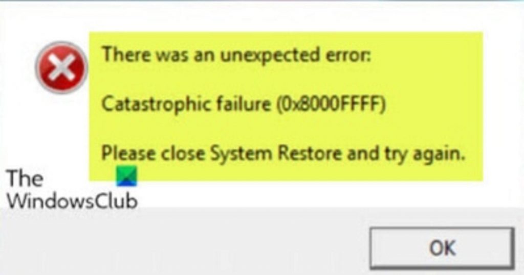 Fix System Restore Error 0x8000FFFF Catastrophic Failure On Windows 10/ ...