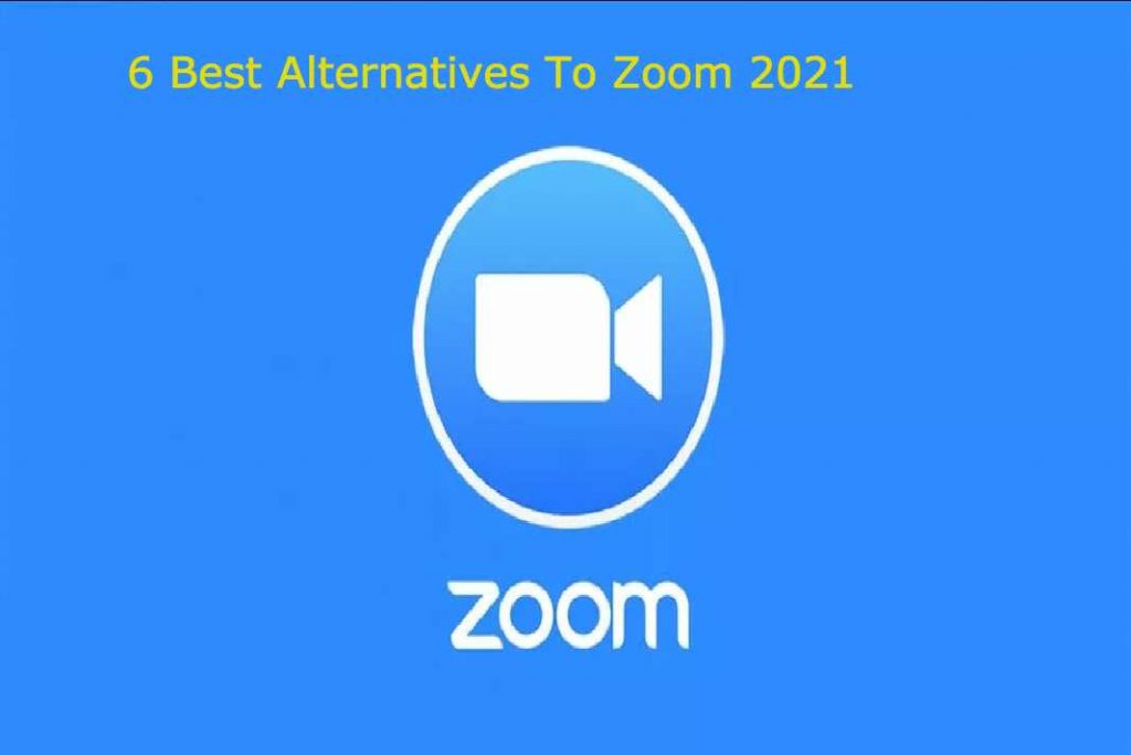 6 Best Alternatives To Zoom in 2021 - Hawkdive.com
