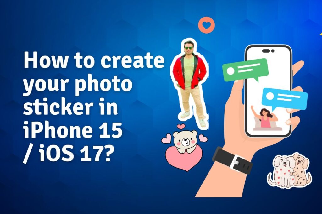 How to Create Your Photo Sticker in iPhone 15? - Hawkdive.com