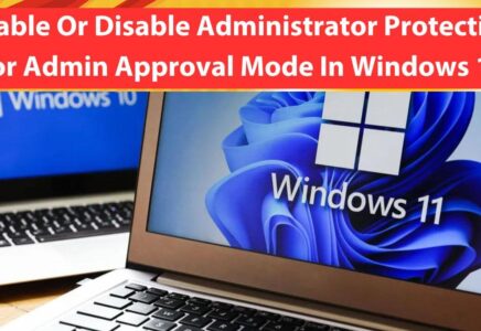 How To Enable Or Disable Administrator Protection For Admin Approval ...