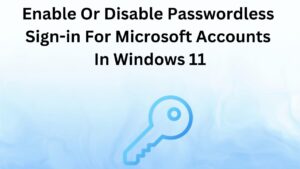 Enable Or Disable Passwordless Sign-in For Microsoft Accounts In Windows 11 - Hawkdive.com