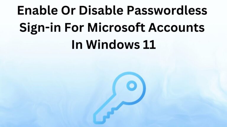 Enable Or Disable Passwordless Sign In For Microsoft Accounts In Windows 11