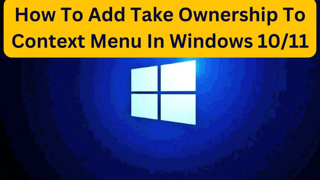 How To Add Take Ownership To Context Menu In Windows 10/11 - Hawkdive.com