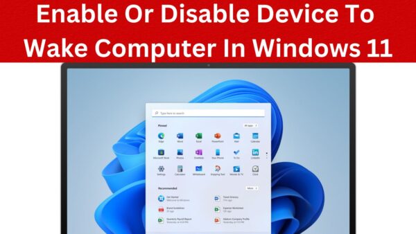 How To Enable Or Disable Device To Wake Computer In Windows 11 - Hawkdive.com